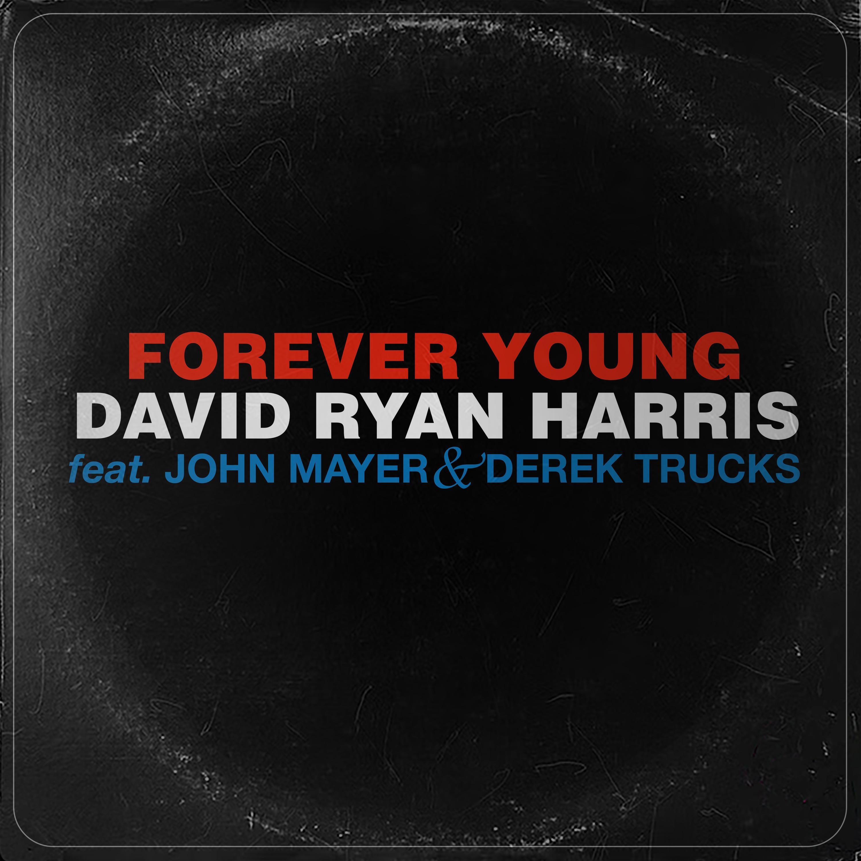 Forever Young (Single), by David Ryan Harris / Releases / ttbase | for ...